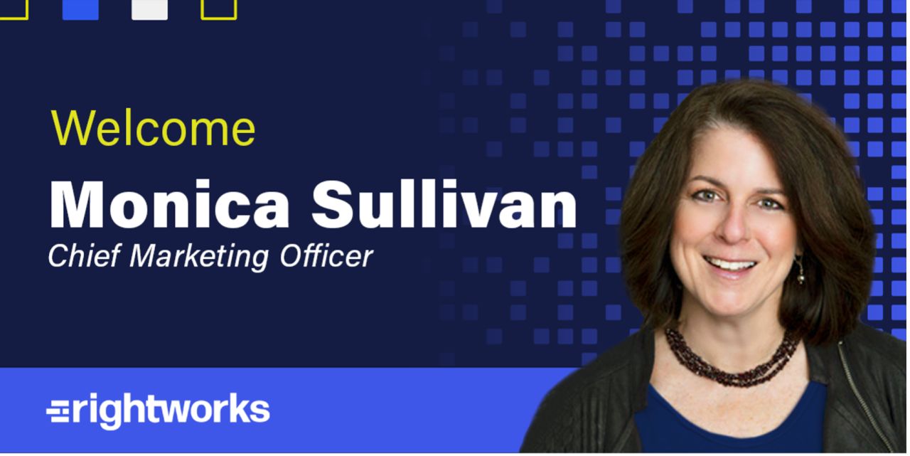 Rightworks hires Monica Sullivan as Chief Marketing Officer